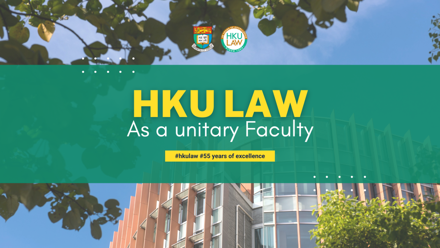 HKU Law as a unitary Faculty – HKU FACULTY OF LAW E-NEWSLETTER